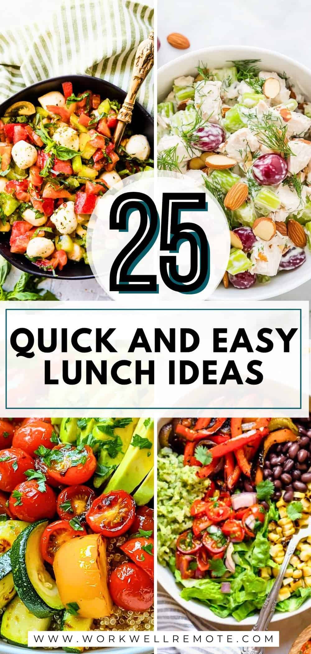 25 Quick and Easy Work from Home Lunch Ideas - Work Well Remote