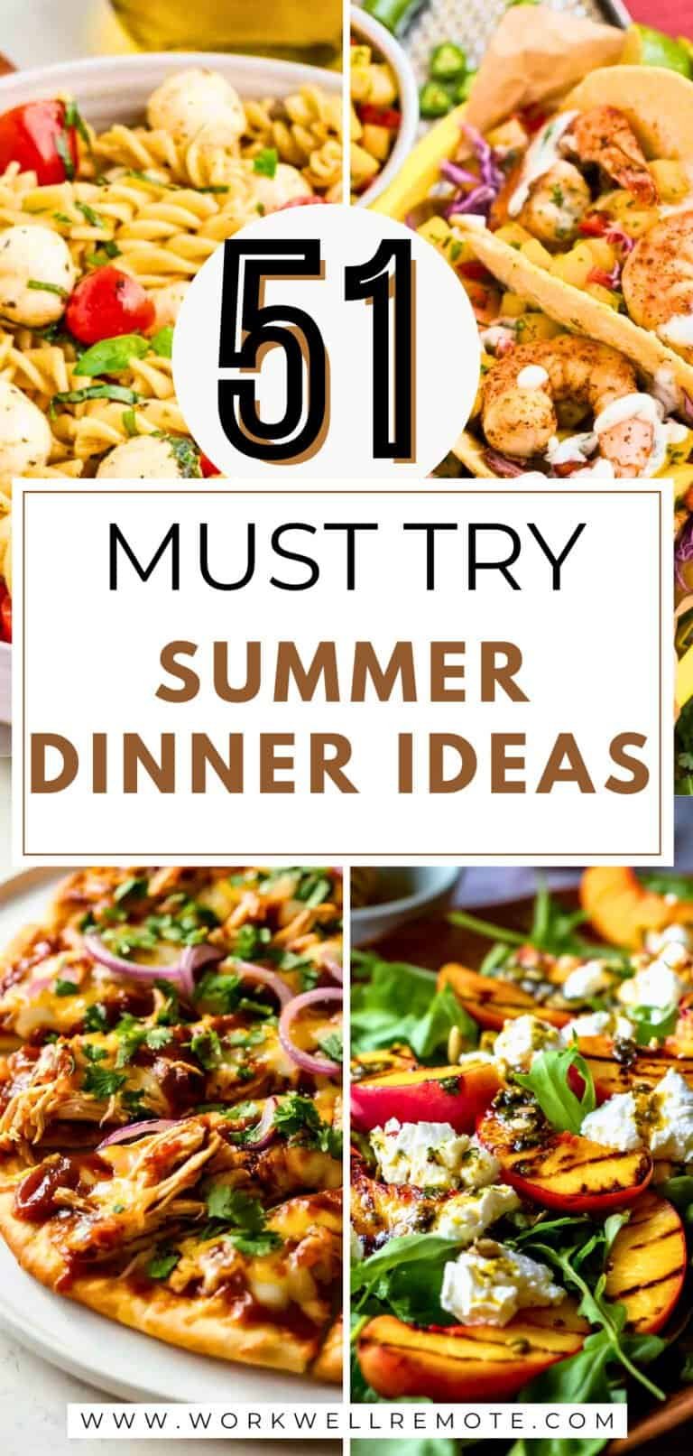51 Healthy & Quick Summer Dinner Ideas - Work Well Remote