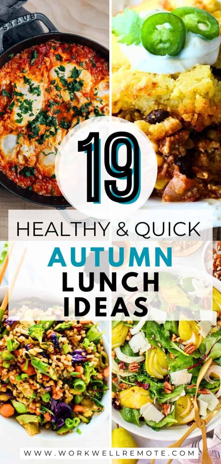 19 Practical Work-From-Home Lunch Ideas for the Fall - Work Well Remote